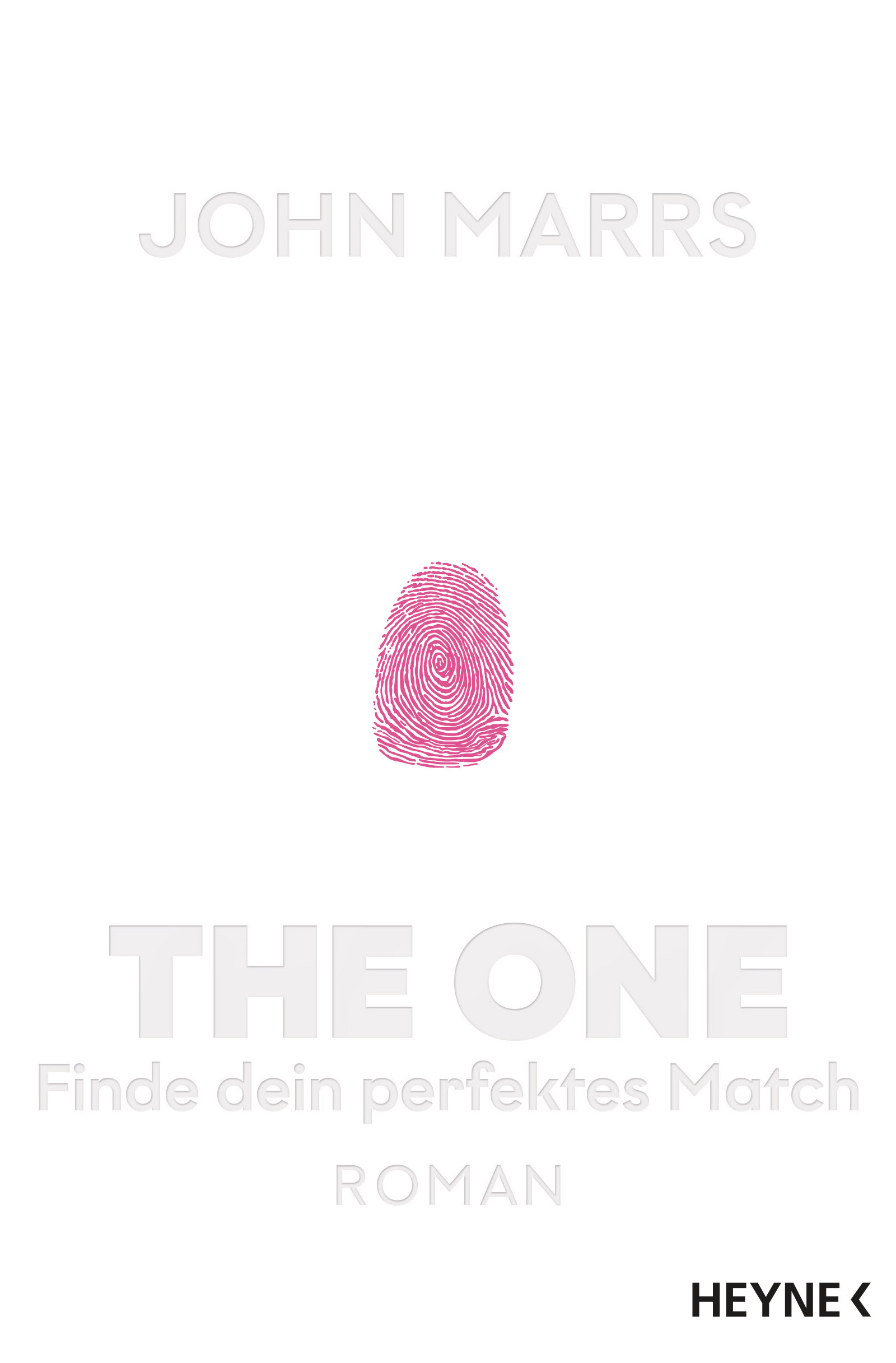 The One – Finde dein perfektes Match – John Marrs – SFR – Science ...